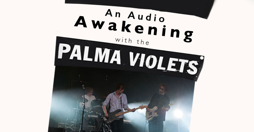 An Audio Awakening With the Palma Violets | KEF USA